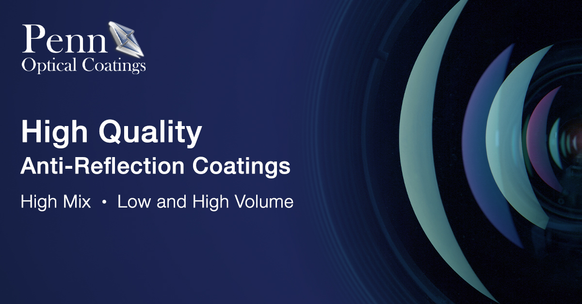 FAQs: Optimize Your Optical Coating Process - Penn Optical Coatings